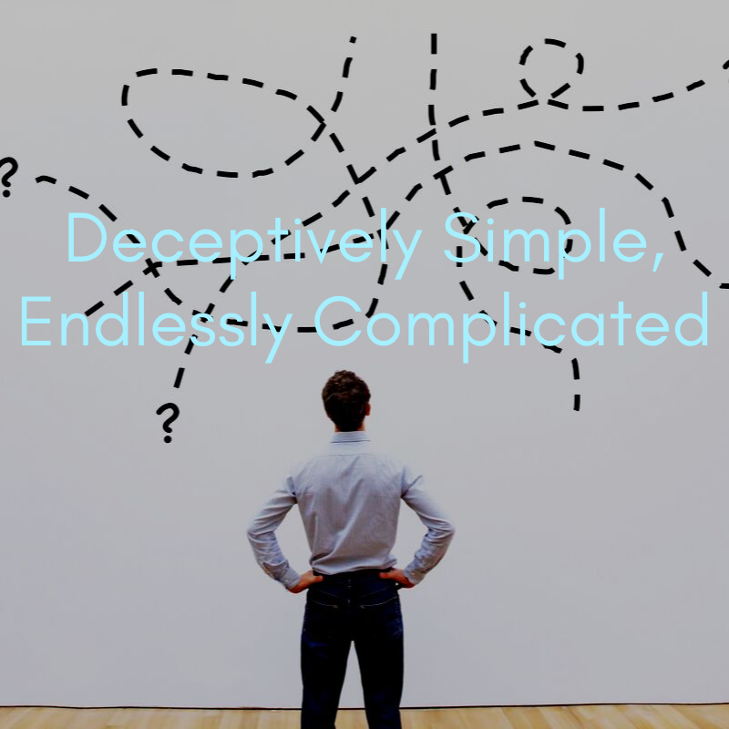 Deceptively Simple But Complex